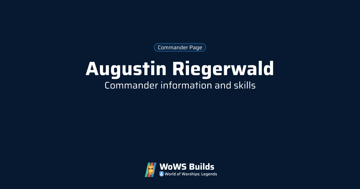 Augustin Riegerwald - WoWS: Legends | German Cruiser Commander