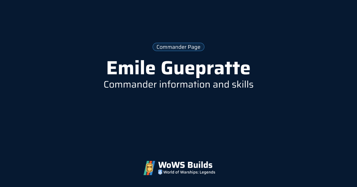 Emile Guepratte - WoWS: Legends | French Battleship Commander
