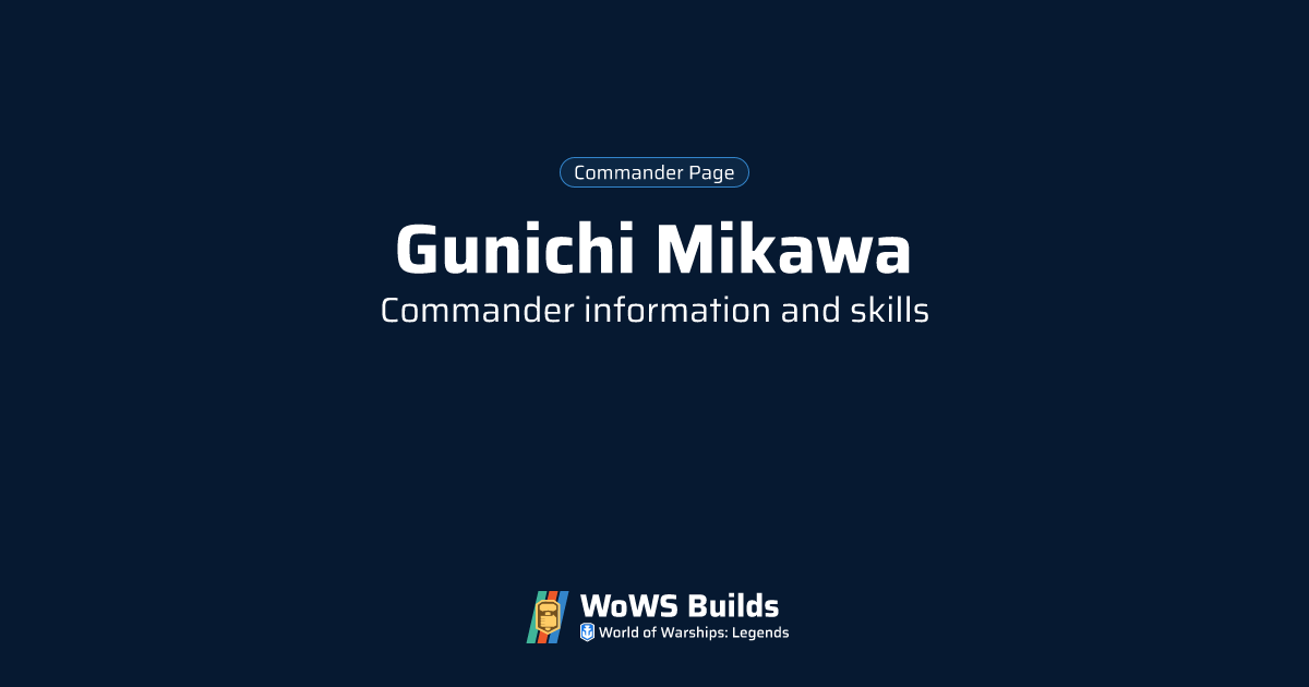 Gunichi Mikawa - WoWS: Legends | Japanese Cruiser Commander