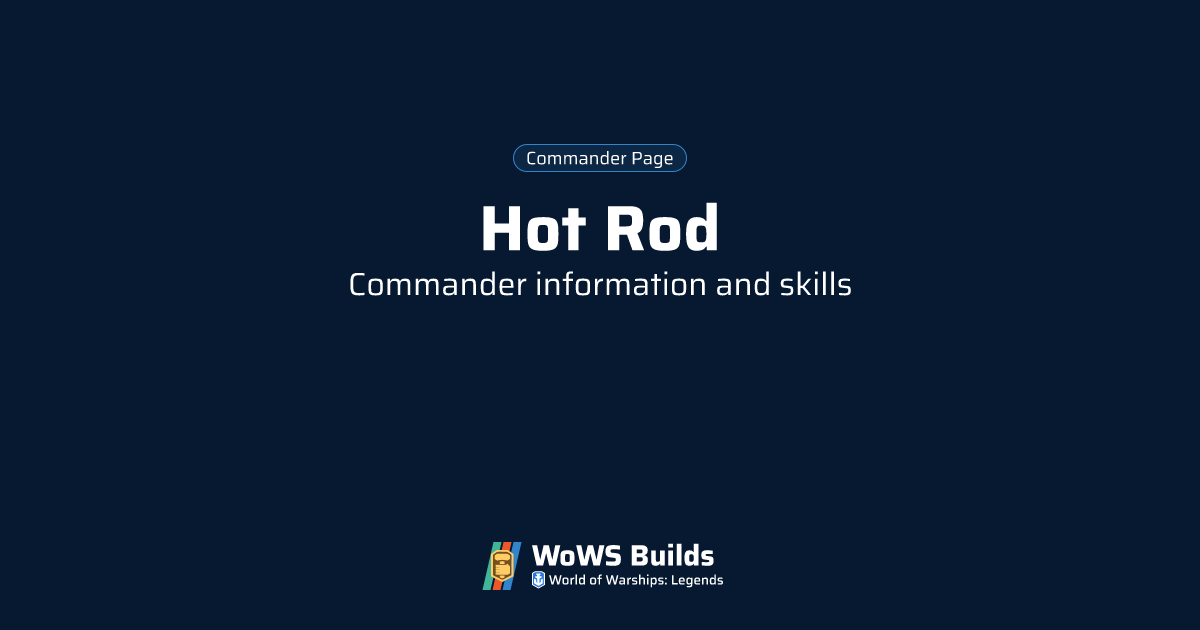 Hot Rod - WoWS: Legends | British Cruiser Commander