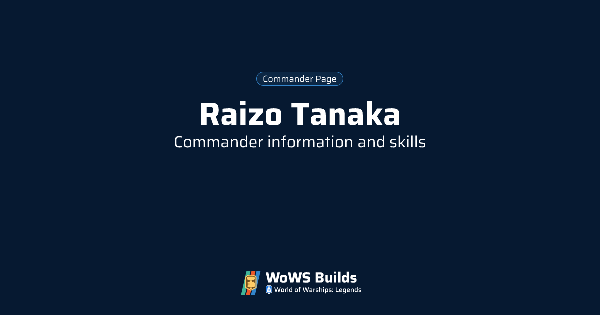 Raizo Tanaka - WoWS: Legends | Japanese Destroyer Commander
