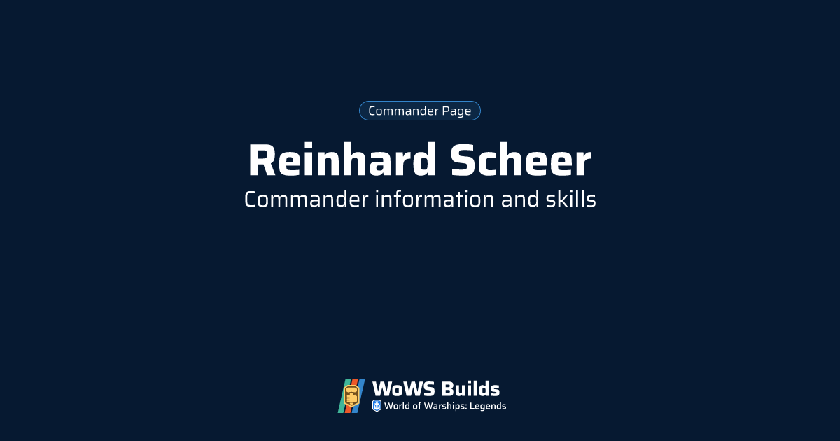 Reinhard Scheer - WoWS: Legends | German Hybrid Commander