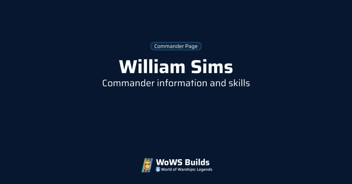 William Sims - WoWS: Legends | American Battleship Commander