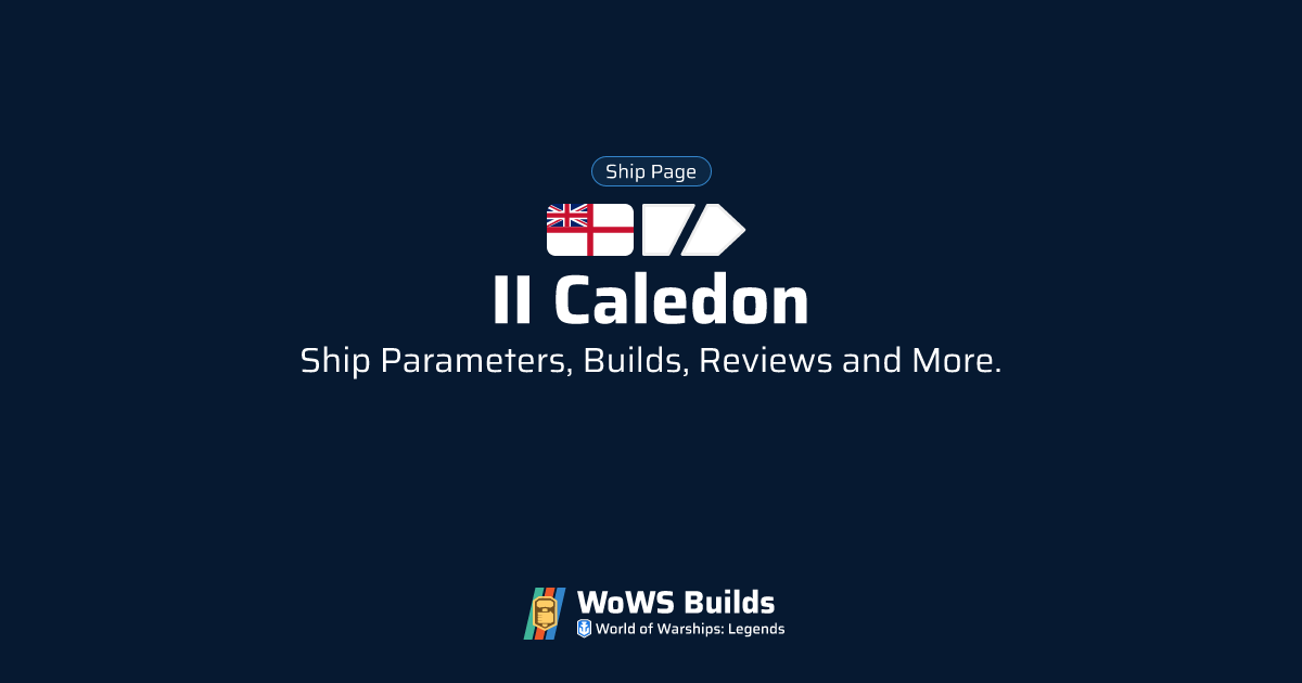 II Caledon - WoWS: Legends | Stats + Builds | Tier II Cruiser
