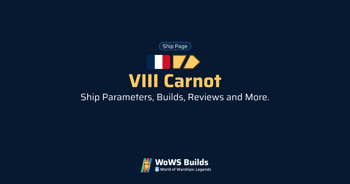 VIII Carnot - WoWS: Legends | Stats + Builds | Tier VIII Cruiser