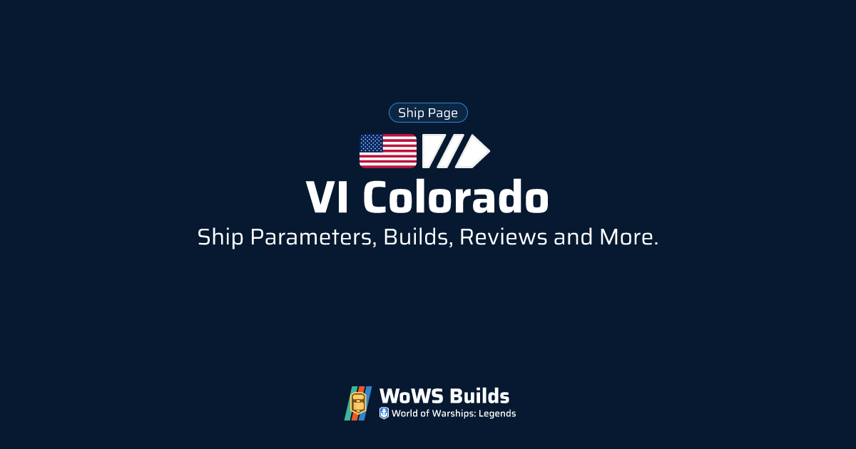 VI Colorado - WoWS: Legends | Stats + Builds | Tier VI Battleship