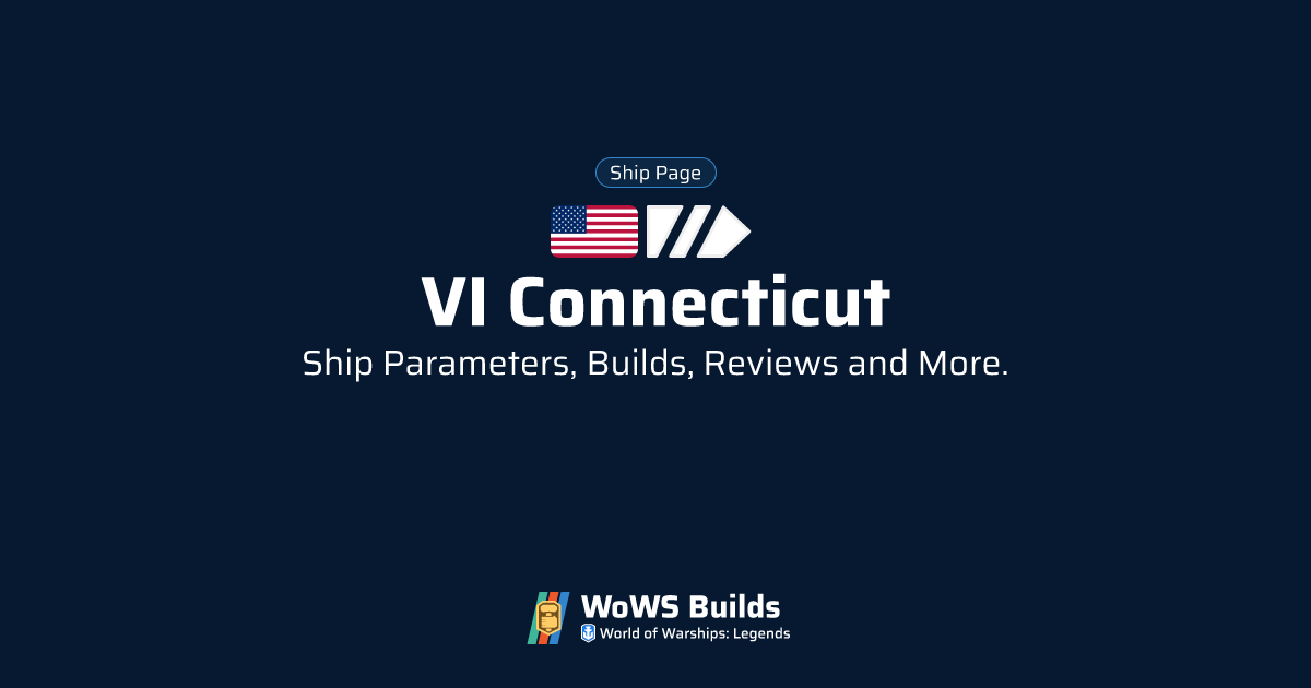 VI Connecticut - WoWS: Legends | Stats + Builds | Tier VI Battleship