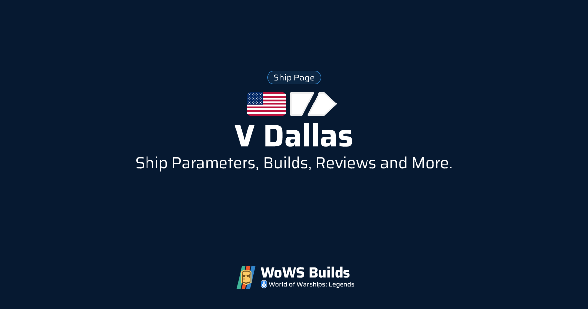 V Dallas - WoWS: Legends | Stats + Builds | Tier V Cruiser