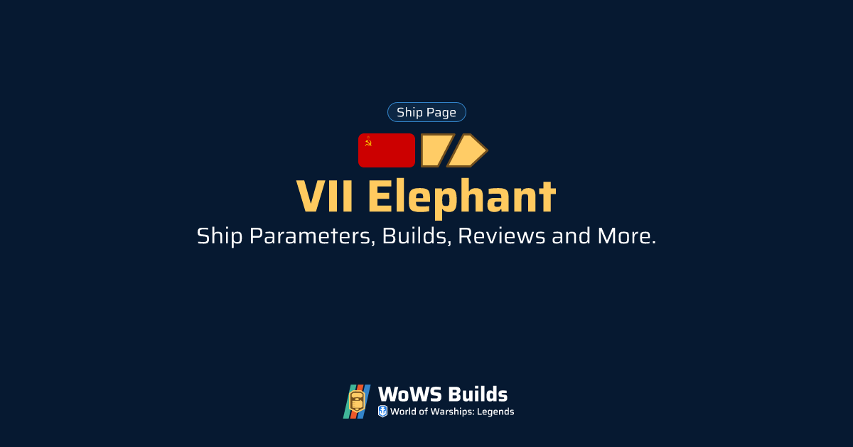 VII Elephant - WoWS: Legends | Stats + Builds | Tier VII Cruiser