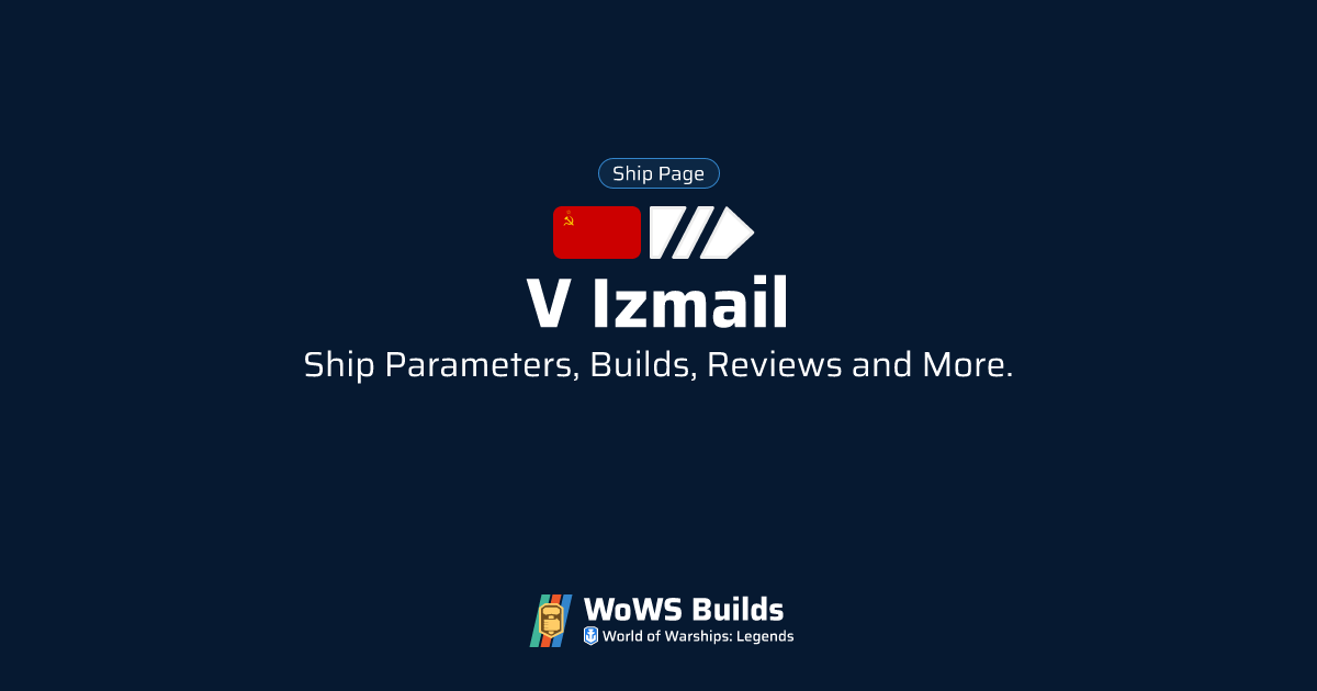 V Izmail - WoWS: Legends | Stats + Builds | Tier V Battleship
