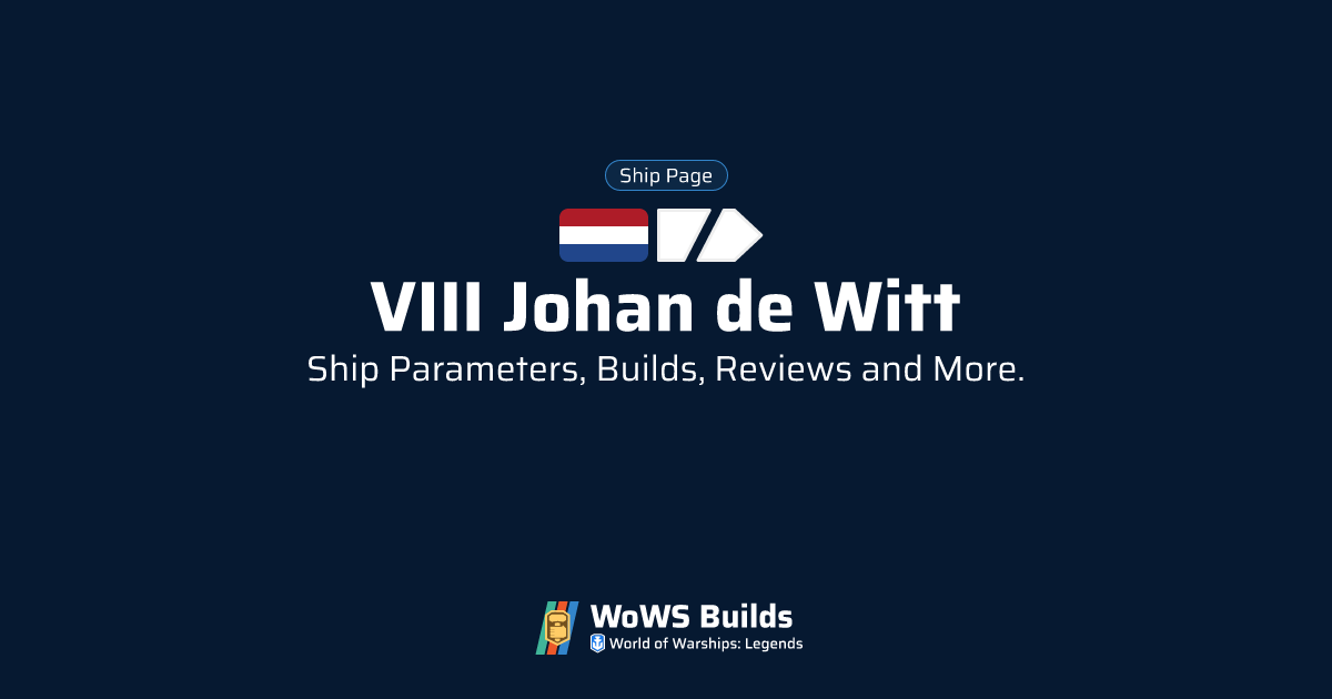 VIII Johan de Witt - WoWS: Legends | Stats + Builds | Tier VIII Cruiser