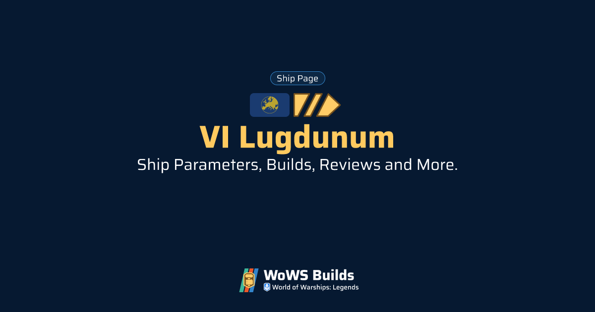 VI Lugdunum - WoWS: Legends | Stats + Builds | Tier VI Battleship