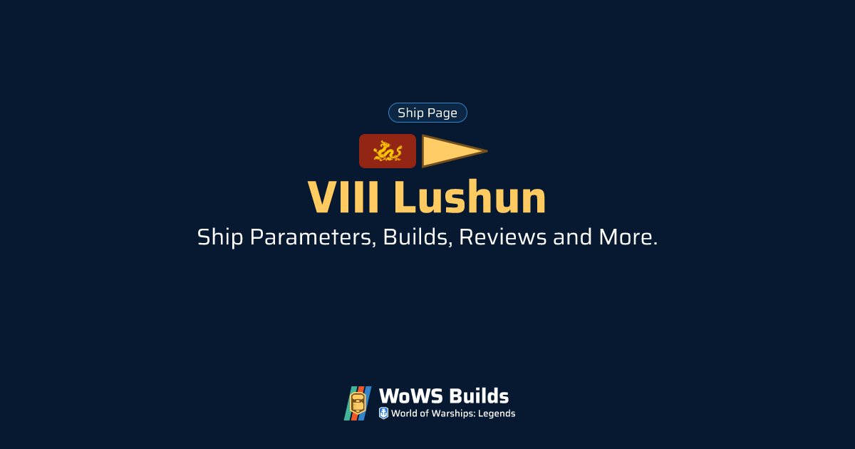 VIII Lushun - WoWS: Legends | Stats + Builds | Tier VIII Destroyer