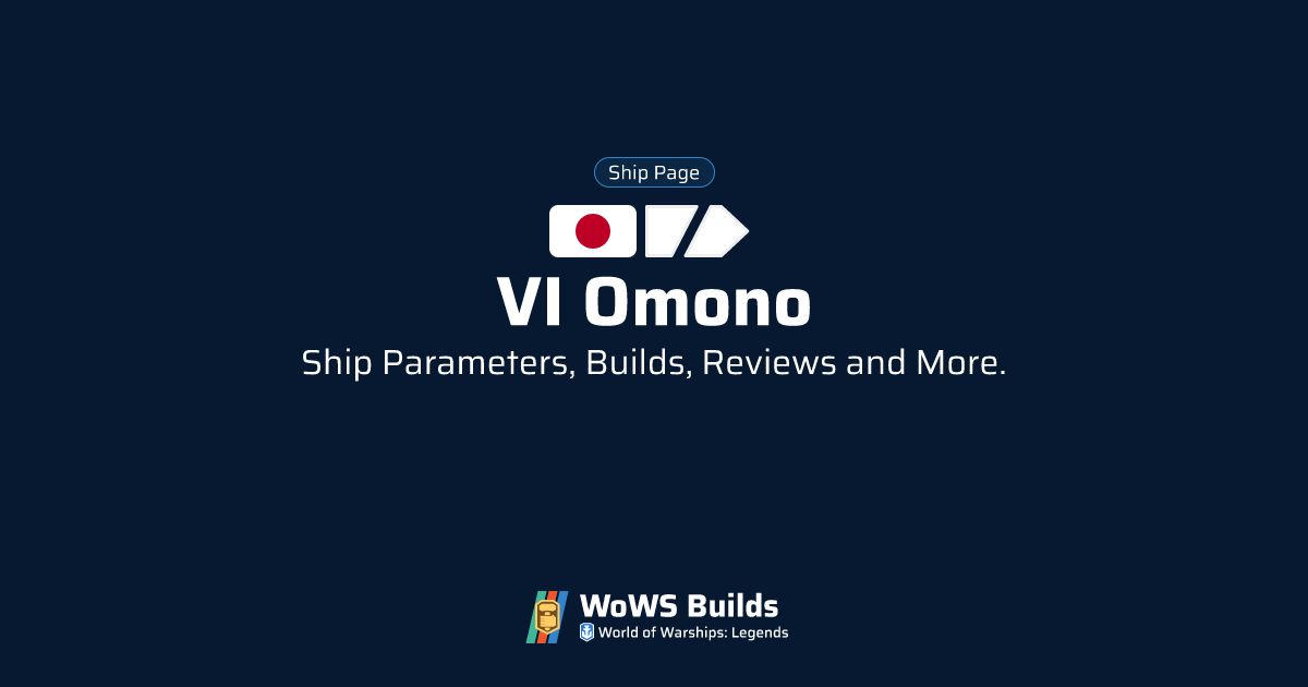 VI Omono - WoWS: Legends | Stats + Builds | Tier VI Cruiser