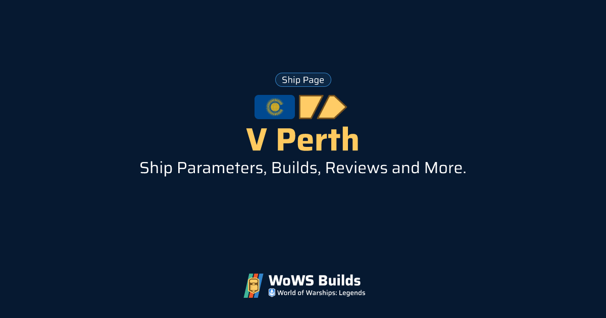 V Perth - WoWS: Legends | Stats + Builds | Tier V Cruiser