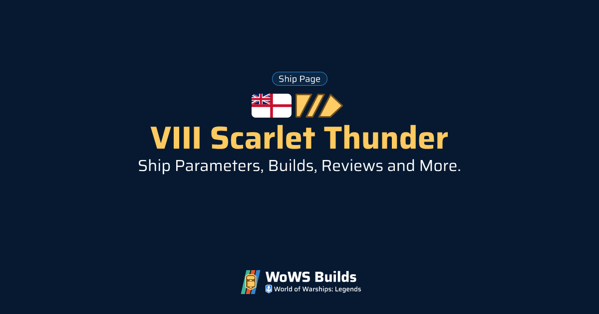 VIII Scarlet Thunder - WoWS: Legends | Stats + Builds | Tier VIII Battleship
