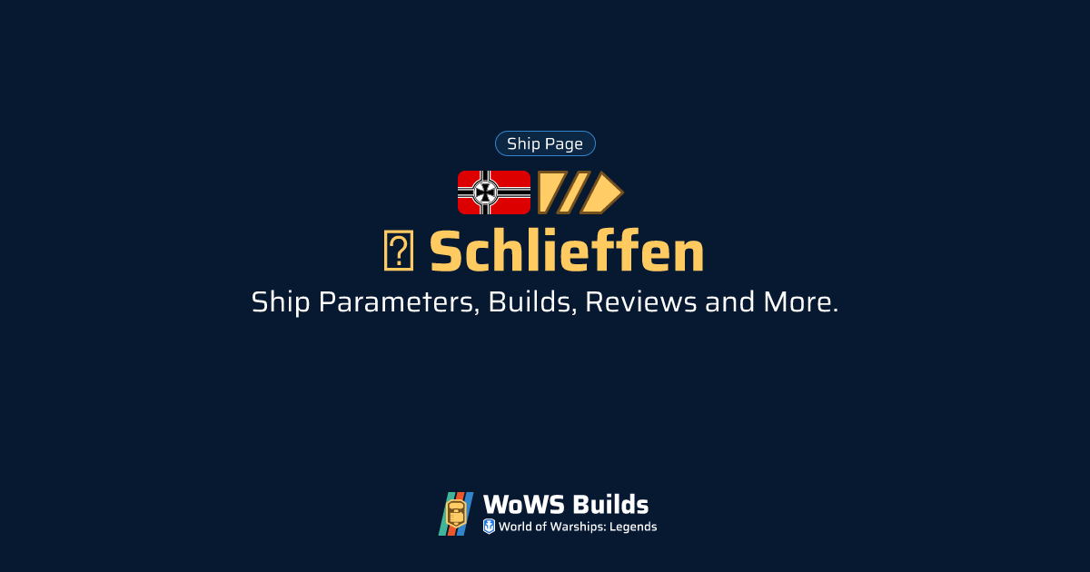 Schlieffen - WoWS: Legends | Stats + Builds | Tier ★ Battleship