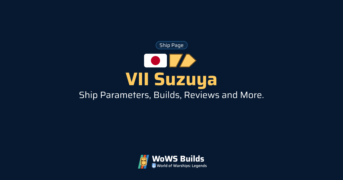 VII Suzuya - WoWS: Legends | Stats + Builds | Tier VII Cruiser