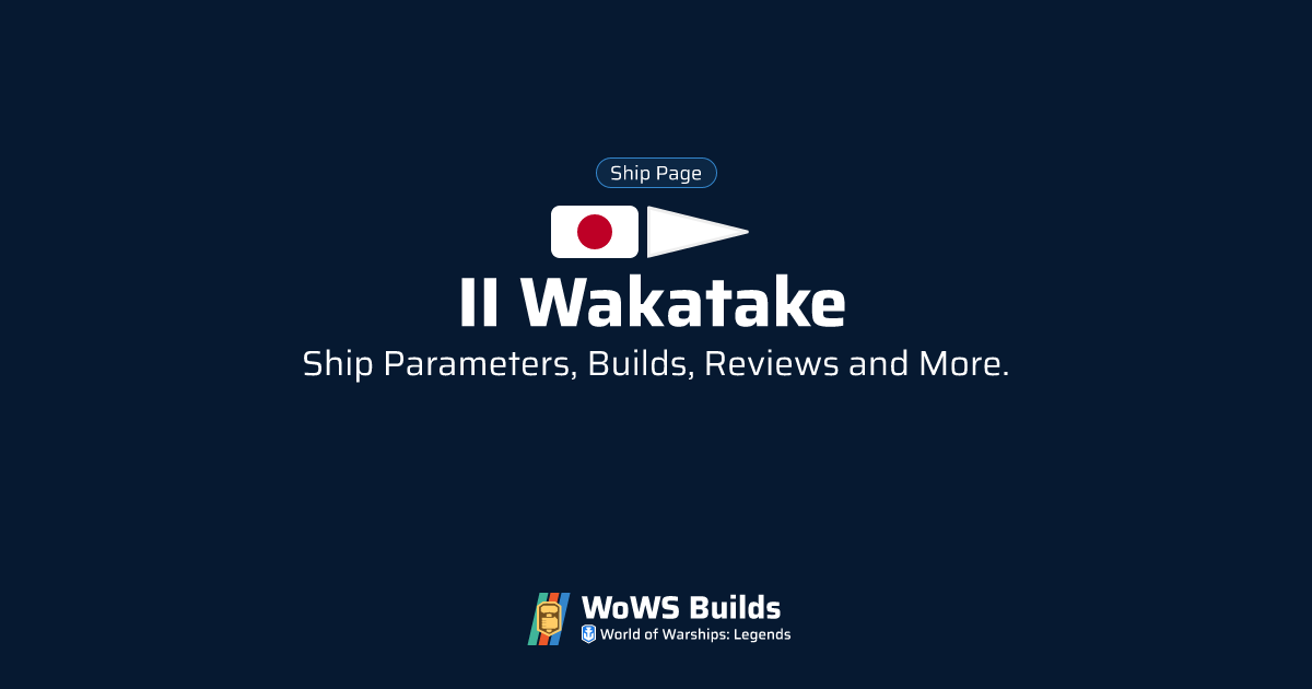 II Wakatake - WoWS: Legends | Stats + Builds | Tier II Destroyer